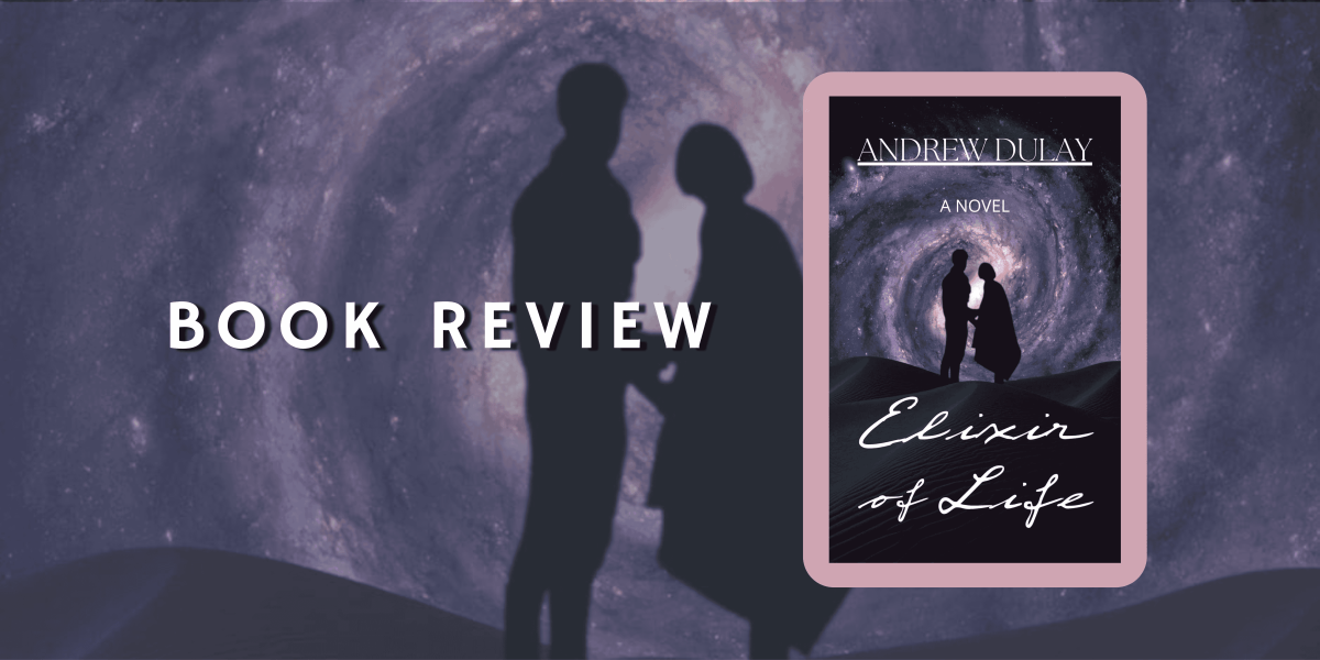 Elixir of Life by Andrew Dulay | Book Review – Deepireads